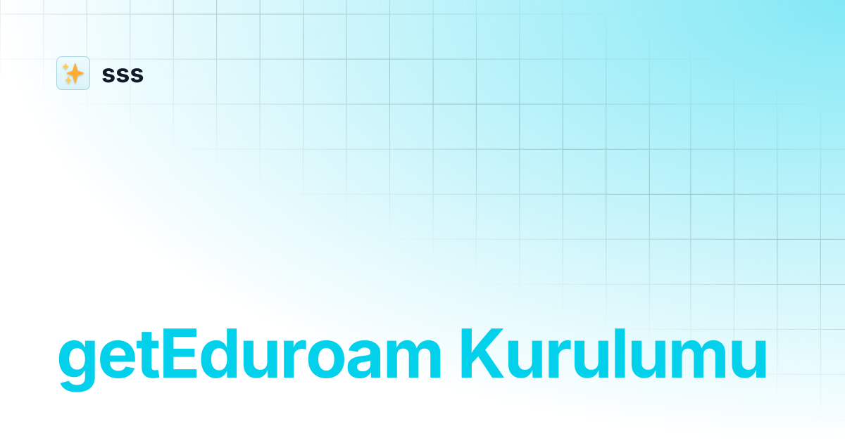 getEduroam Kurulumu | sss